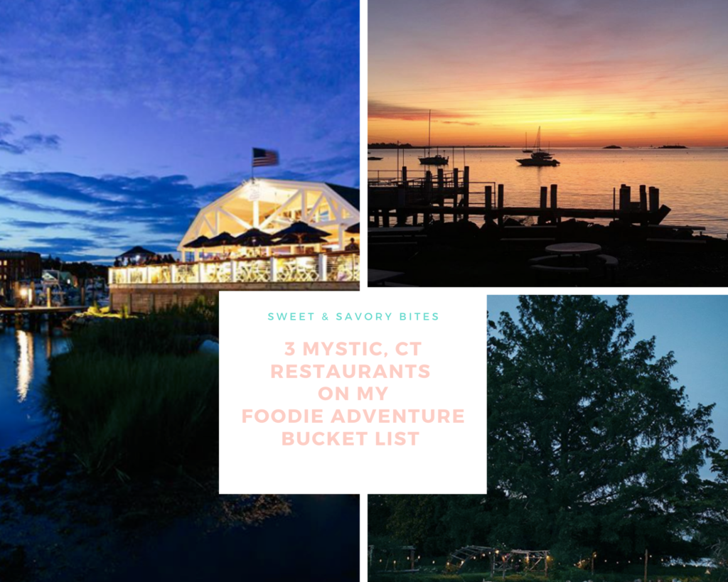 3 Mystic, CT Restaurants On My Foodie Adventure Bucket List - Sweet ...